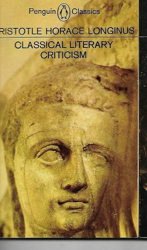 Classical Literary Criticism by Aristotle, Horace, Longinus (Paperback ...