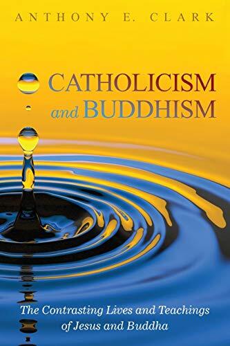 Catholicism and Buddhism by Clark, Olson New 9781532618185 Fast Free ...