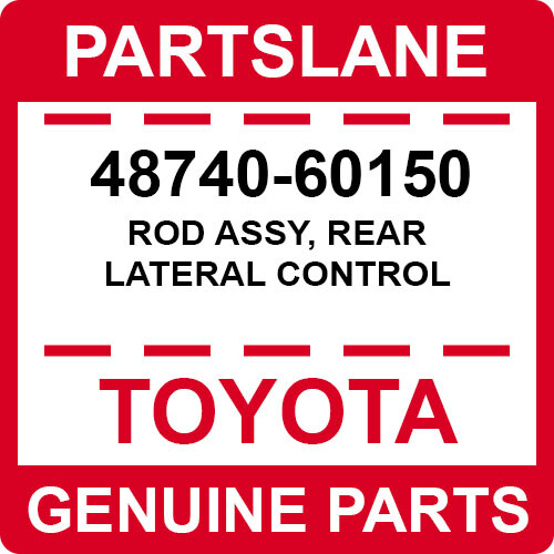 4874060150 Genuine Toyota Rod ASSY Rear Lateral Control 48740-60150 for ...