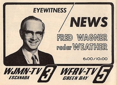 1971 WJMN & WFRV TV NEWS AD / FRED WAGNER RADAR WEATHER in GREEN BAY ...