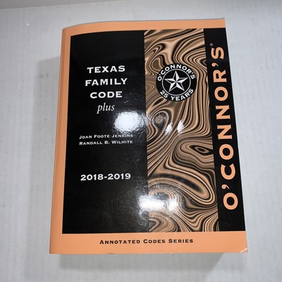O'Connor's Texas Family Code Plus, 2018 - 2019 | eBay