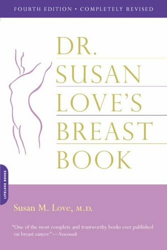 Dr. Susan Love's Breast Book, Fourth Edition By Susan M. Love MD ...