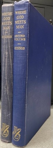 Where God Meets Man - Volumes 1 & 2 - by O. A. Geiseman (Hardcovers) | eBay