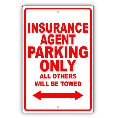 Insurance Agent Parking Only Gift Decor Wall Novelty Garage Aluminum ...