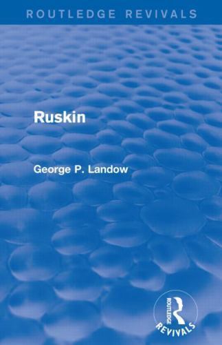 Ruskin (Routledge Revivals) by George P. Landow (2016, Trade Paperback ...