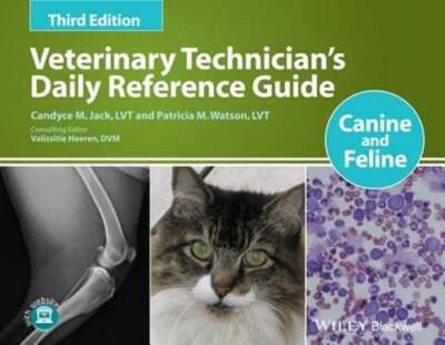 Veterinary Technician's Daily Reference Guide: Canine and Feline by ...