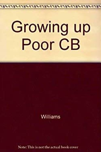 Growing up Poor Hardcover William, Williams, Terence T. Hornblum ...