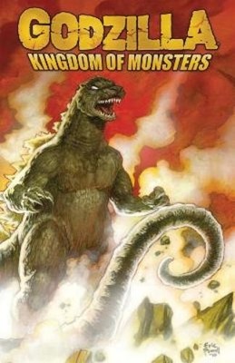 Eric Powell Tracy Marsh Jason Ciaramell Godzilla: Kingdom of Monster ...