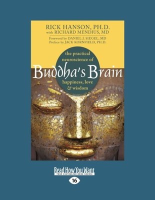 BUDDHA'S BRAIN: THE PRACTICAL NEUROSCIENCE OF HAPPINESS, By Rick Hanson **NEW** 9781459624153 | eBay