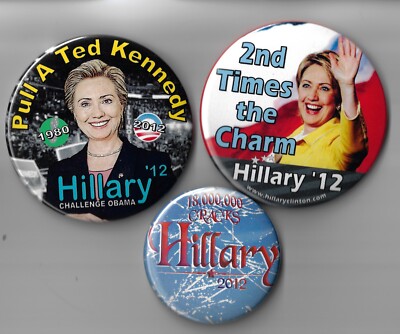 3 2012 (Yes! 2012) Hillary Clinton Presidential Campaign Hopeful ...