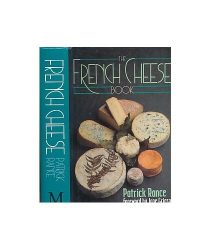 The French Cheese Book by Patrick Rance Hardback Book The Fast Free ...