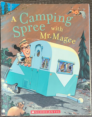 A CAMPING SPREE WITH MR. MAGEE by Chris Van Dusen (Paperback 2006 ...