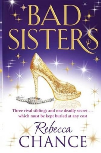Rebecca Chance Bad Sisters (Poche) Rebecca Chance 9781502789945 | eBay