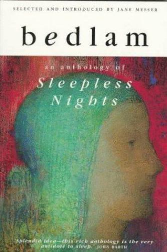 Bedlam: An Anthology of Sleepless Nights by Jane Messer 9781864480726| eBay