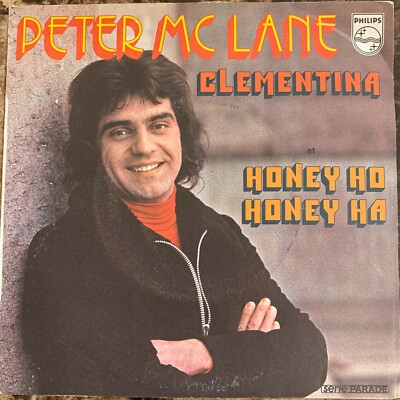 PETER MC LANE -CLEMENTINA / HONEY HO HONEY HA- FRENCH 7" SINGLE CS ...