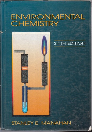 Environmental Chemistry By Manahan, Stanley E. 1566700884 | eBay