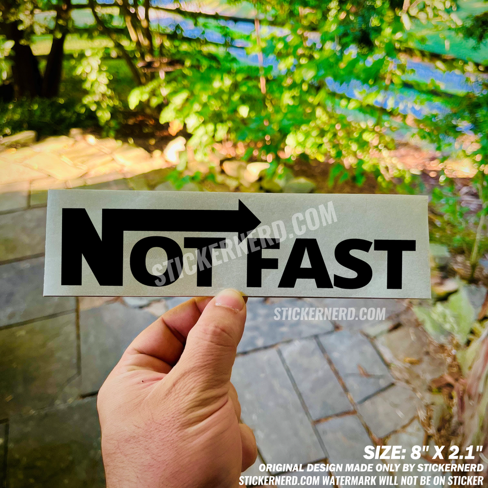 Not Fast Sticker - Vinyl Car Decals Funny Kdm Window Decal JDM Slow ...