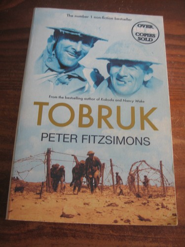TOBRUK by PETER FITZSIMONS - 2006 NUMBER ONE BESTSELLER | eBay