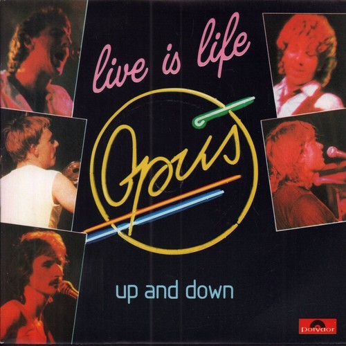 Opus Live Is Life 7" vinyl UK Polydor 1984 blue injection label design ...