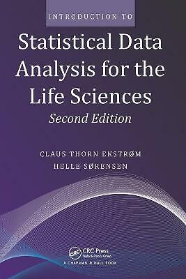 Introduction to Statistical Data Analysis for the Life Sciences by ...