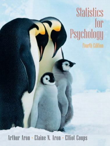 Statistics for Psychology by Elaine N. Aron, Arthur Aron and Elliot J ...
