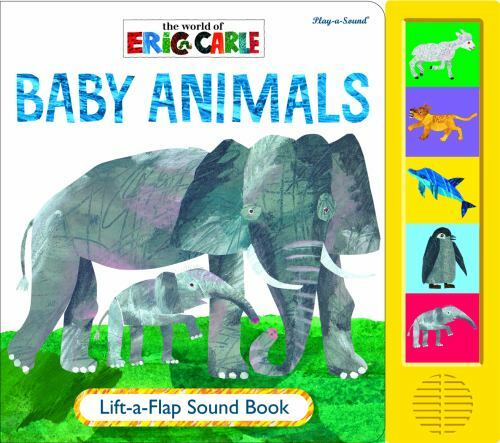 World of Eric Carle: Baby Animals Lift-A-Flap Sound Book by PI Kids ...