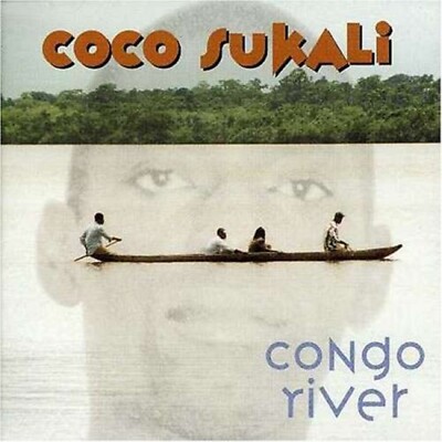 Congo River by Coco Sukali (CD, Jun-2005, Mayombe) Rare, HTF. from UK ...