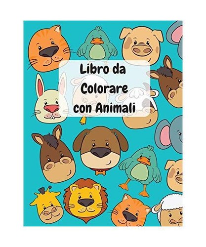 Libro Da Colorare con Animali : Facili e Divertenti Animali Da Colorare ...