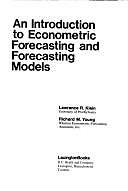 An Introduction to Econometric Forecasting and Forecasting Models ...