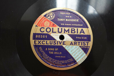 Tandy Mackenzie "A Song of the Hills" COLUMBIA 80351 Single sided 10 ...