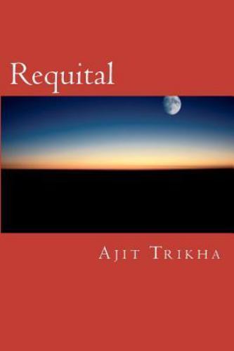 Requital : Judicial Retribution or Karmic Redemption by Ajit Trikha ...