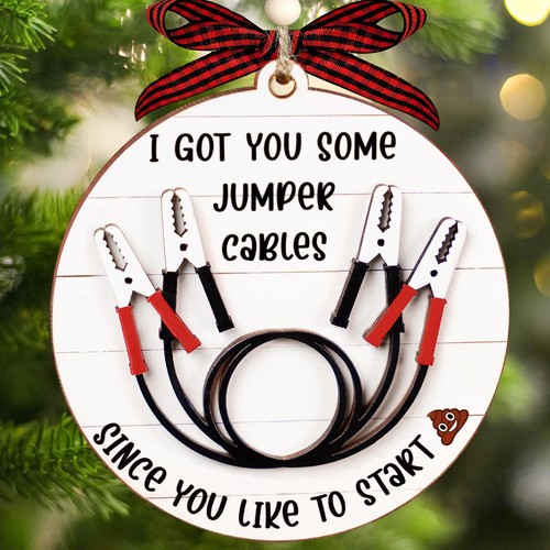 I Got You Some Jumper Cables Ornament, Funny Christmas Ornaments, Funny ...