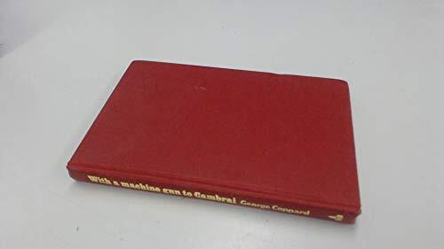 With a Machine Gun to Cambrai by Coppard, George Hardback Book The Fast ...