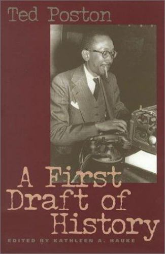 First Draft of History by Ted Poston (2000, Hardcover) for sale online ...