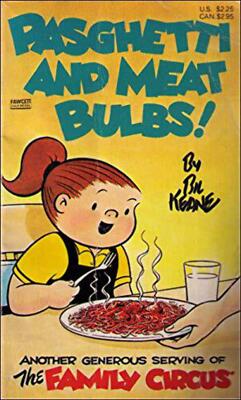 Pasghetti & Meat Bulbs by Bil Keane (1982) 9780449123720| eBay