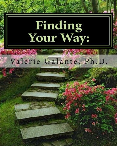 Finding Your Way:: Lessons from Life (Black and White Version).by ...