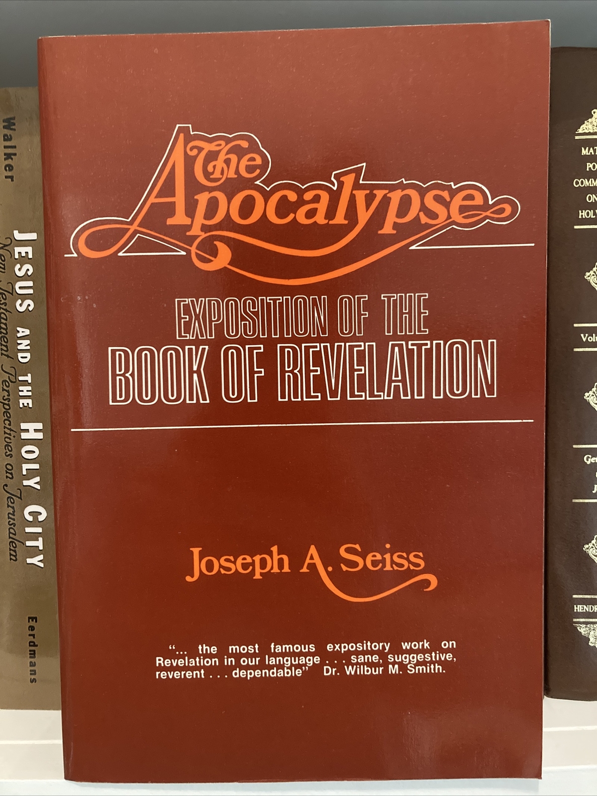 The Apocalypse : Exposition of the Book of Revelation by Joseph A ...