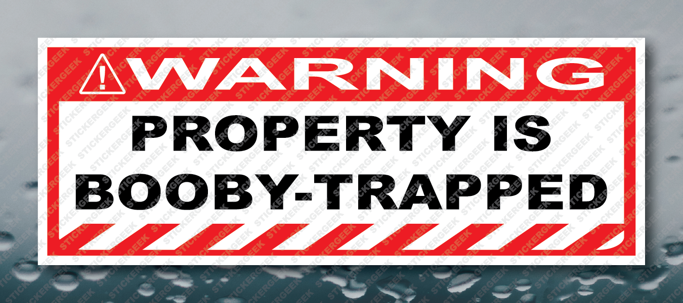 Warning Bumper Sticker PROPERTY IS BOOBY-TRAPPED Prank Gag Joke Decal ...