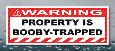 Warning Bumper Sticker PROPERTY IS BOOBY-TRAPPED Prank Gag Joke Decal ...
