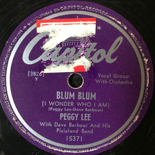 Peggy Lee With Dave Barbour Orchestra - Blum Blum (I Wonder Who I Am ...