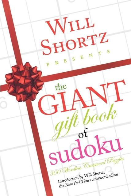 Will Shortz Presents The Giant Gift Book of Sudoku von Will Shortz ...