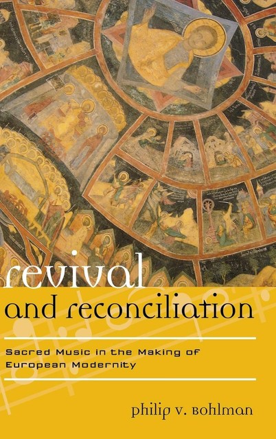 Revival and Reconciliation von Philip V. Bohlman (2013, Gebundene ...