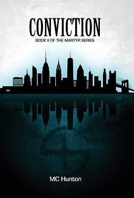 Conviction: Book II of The Martyr Series by Hunton, MC -Hcover | eBay ...