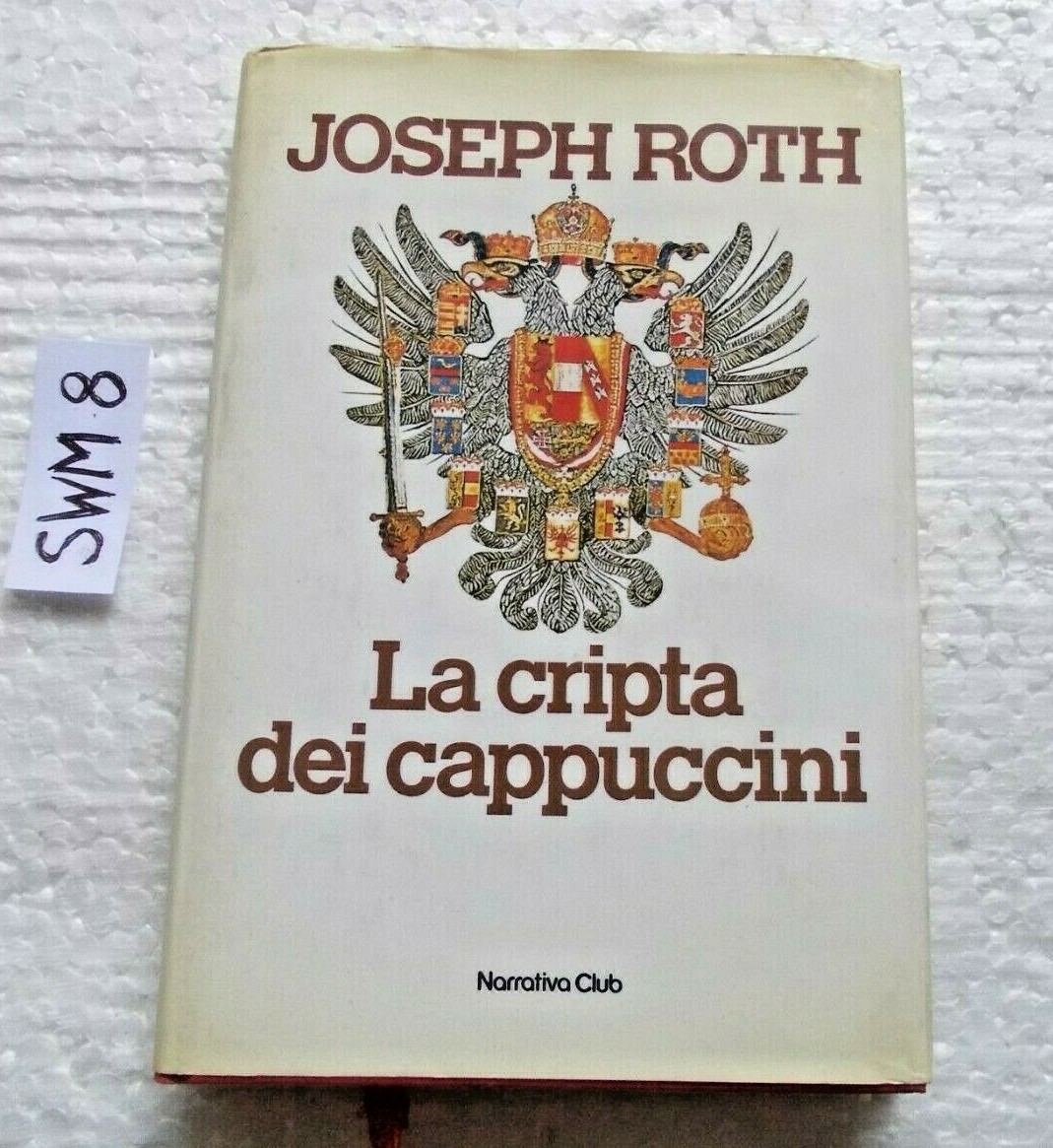 LIBRO LA CRIPTA DEI CAPPUCCINI JOSEPH ROTH NARRATIVA CLUB PRIMA EDIZ ...
