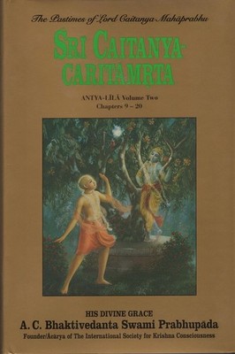 Sri Caitanya-Caritamrta Antya-Lila 2 by A.C. Bhaktivedanta Swami ...