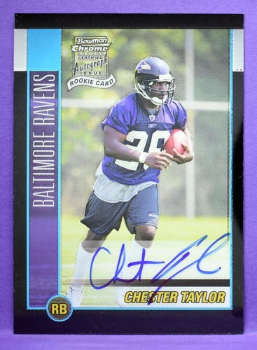 Chester Taylor Ravens 2002 Bowman Chrome CERTIFIED AUTOGRAPH ROOKIE ...