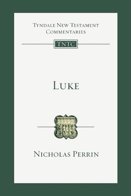 Nicholas Perrin Luke (Tascabile) Tyndale New Testament Commentaries | eBay