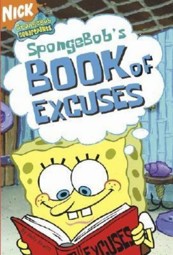 SpongeBob's Book of Excuses; Spongebob Squa- paperback, 0689872119 ...