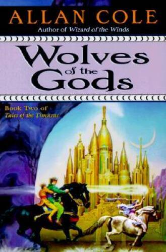Wolves of the Gods (Tales of the Timuras, Book 2) - Paperback - GOOD ...
