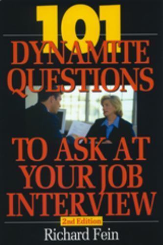 101 Dynamite Questions to Ask at Your Job Interview by Richard Fein ...